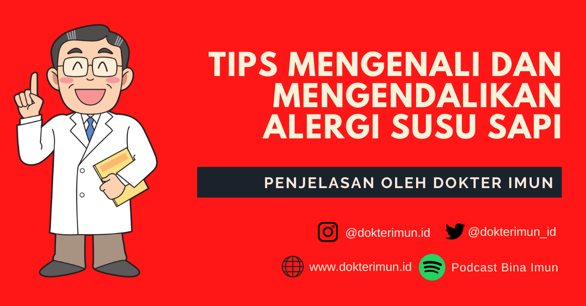 Tips Mengenali dan Mengendalikan Alergi Susu Sapi – Dokter Imun