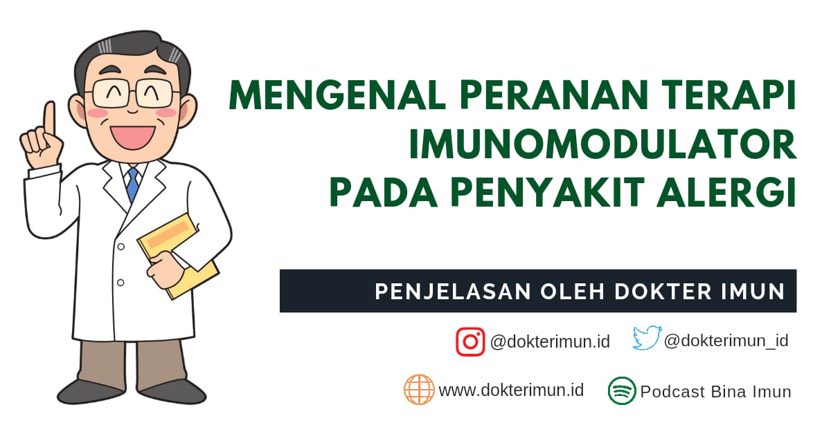 Mengenal Peranan Terapi Imunomodulator Pada Penyakit Alergi – Dokter Imun