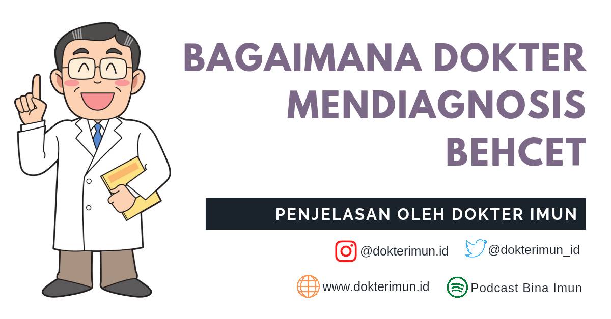 Bagaimana Dokter Mendiagnosis Behcet – Dokter Imun
